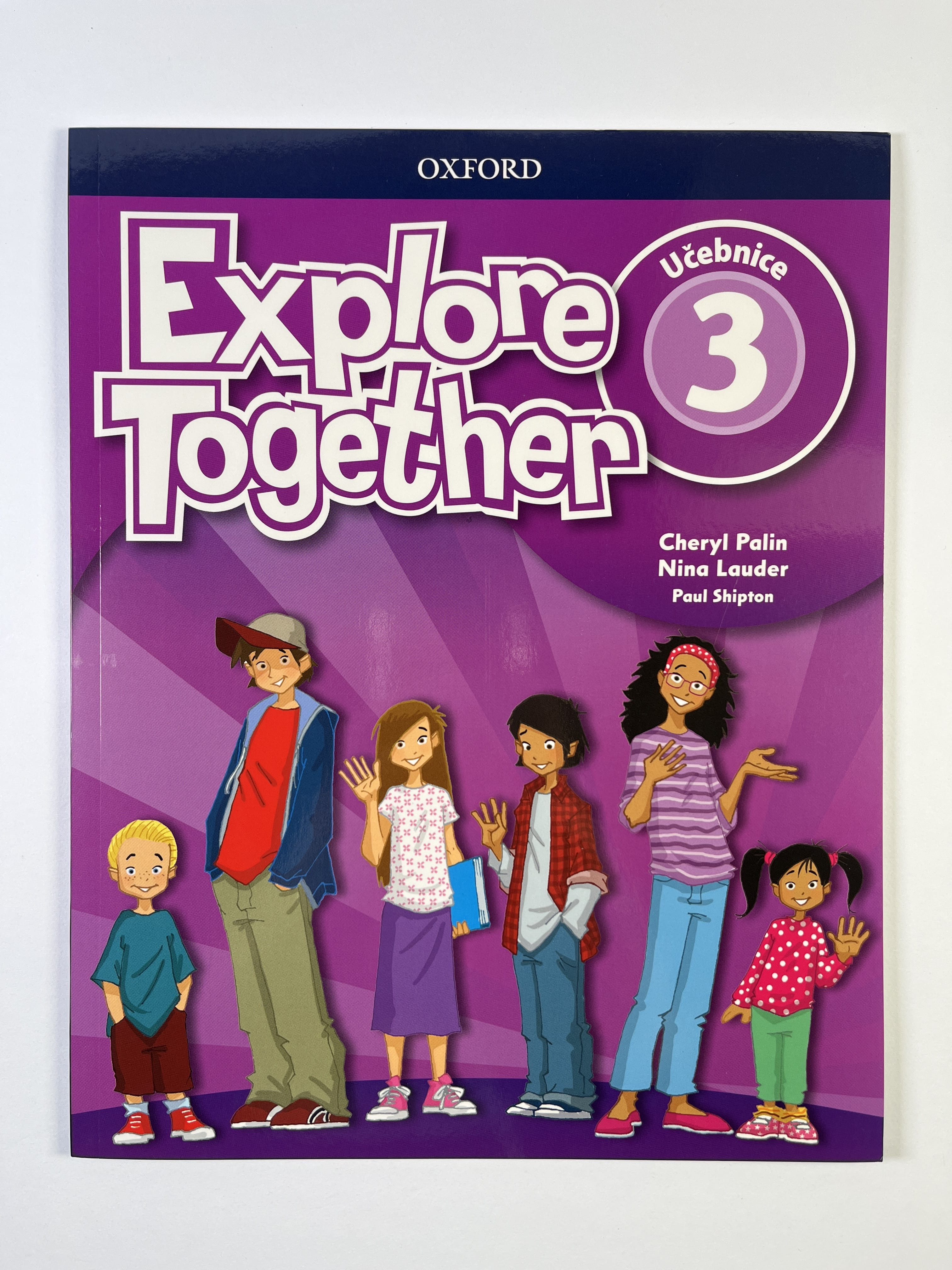Explore Together Učebnice 3 - Cheryl Palin, Nina Lauder, Paul Shipton ...