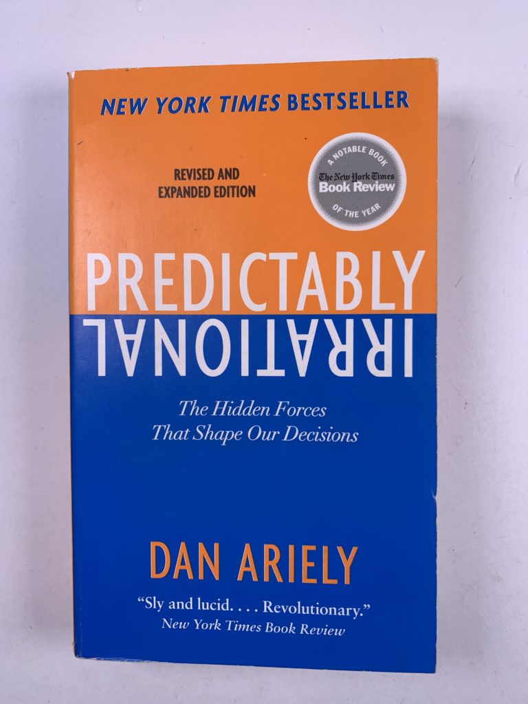 Predictably Irrational : The Hidden Forces That Shape Our Decisions ...