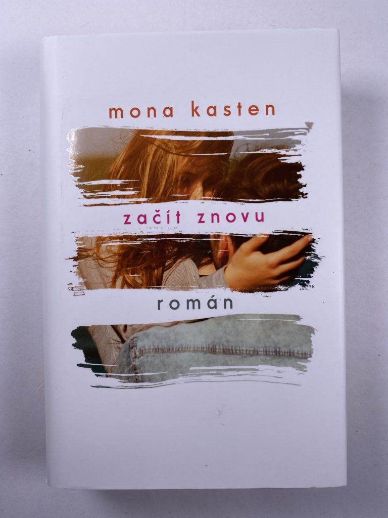 Začít znovu - Mona Kasten od 139 Kč | Reknihy