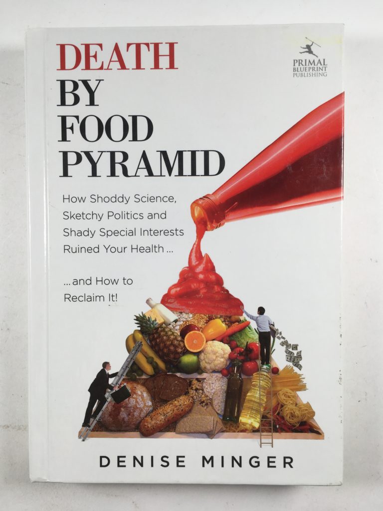 Death by Food Pyramid - Denise Minger od 159 Kč | Reknihy