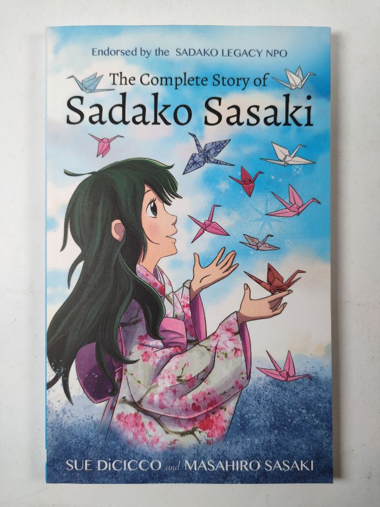 The Complete Story of Sadako Sasaki - Masahiro Sasaki, Sue Dicicco od ...