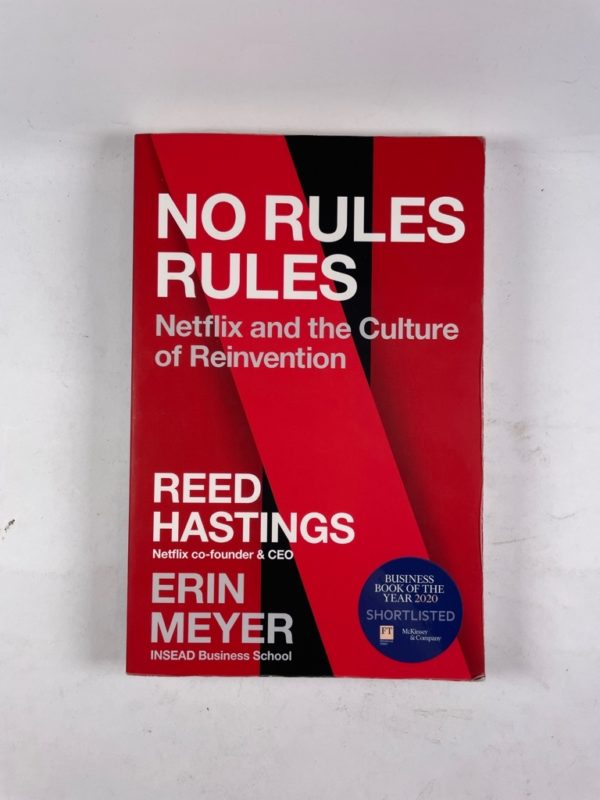 No Rules Rules: Netflix and the Culture of Reinvention - Erin Meyer ...