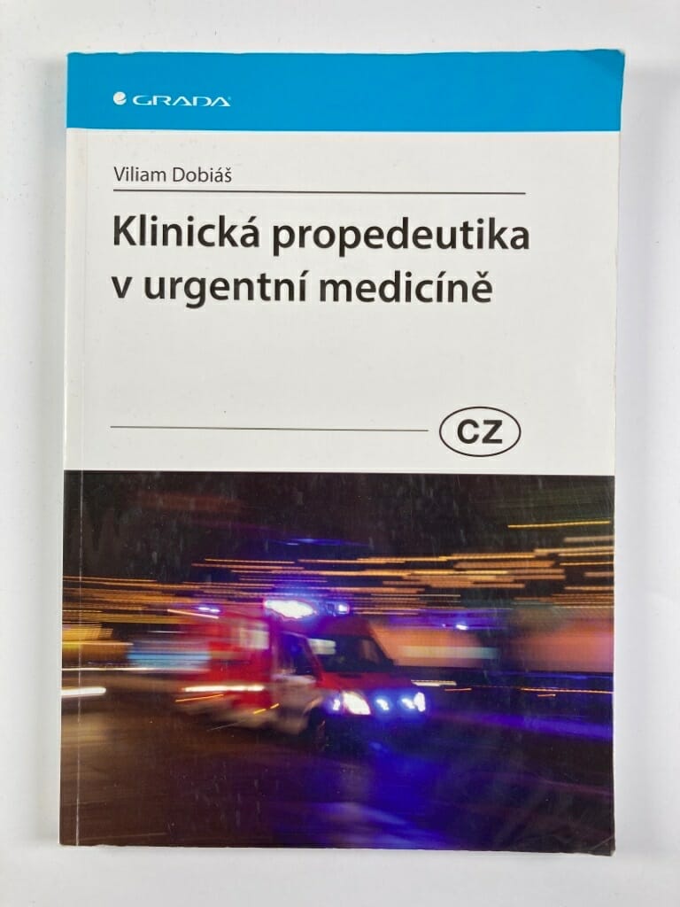Klinická propedeutika v urgentní medicíně - Viliam Dobiáš od 369 Kč | Reknihy