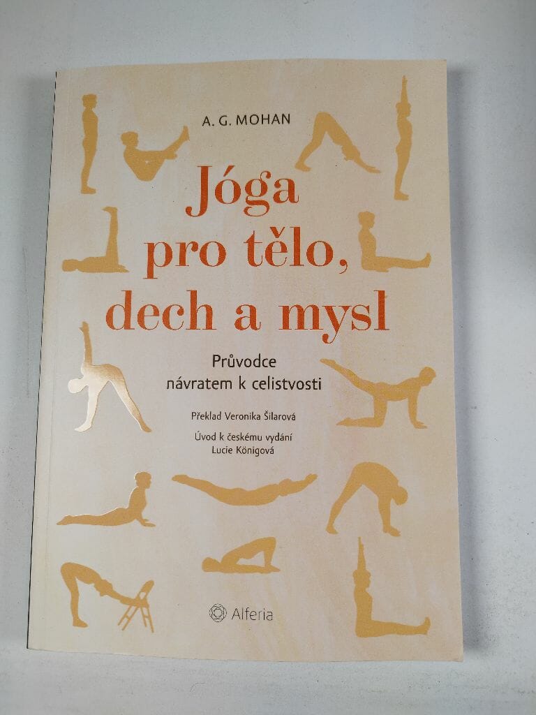 Jóga pro tělo, dech a mysl - Angarai Ganesha Mohan od 289 Kč | Reknihy