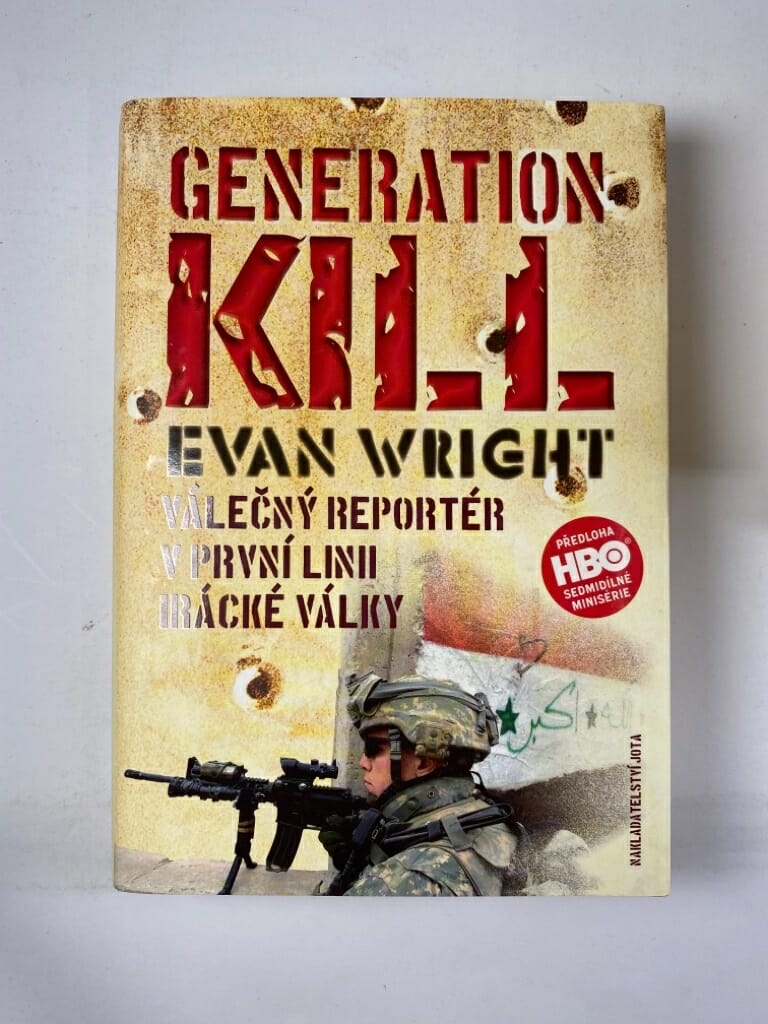 Generation kill: válečný reportér v první linii irácké války - Evan ...