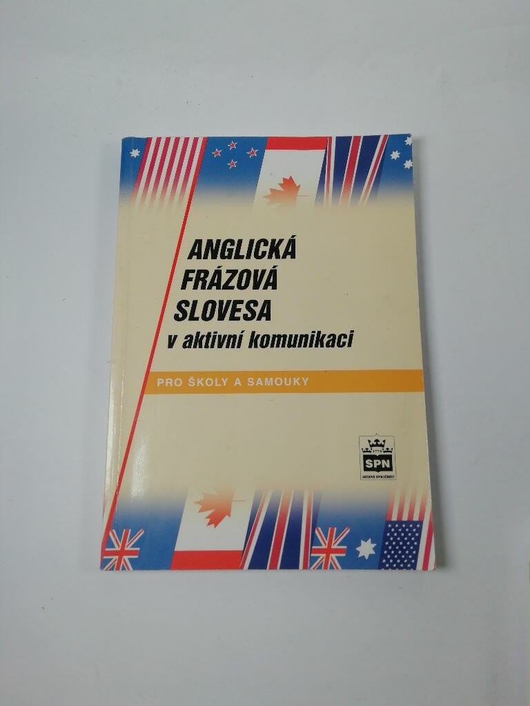 Anglická frázová slovesa v aktivní komunikaci - Jiří Kostečka od 69 Kč ...