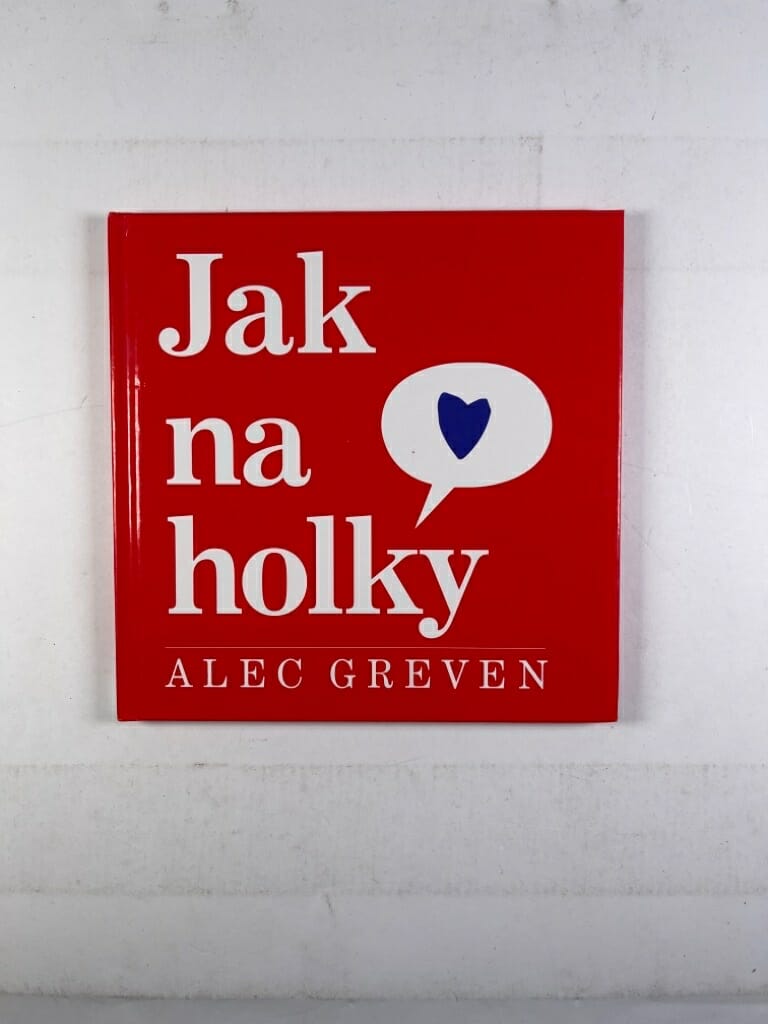 Jak na holky - Alec Greven od 29 Kč | Reknihy