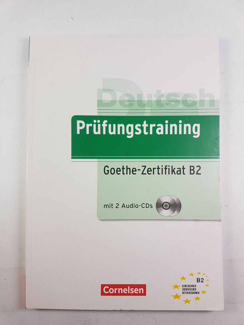 Prüfungstraining – Goethe Zertifikat (B2) - Gabi Baier, Roland Dittrich ...