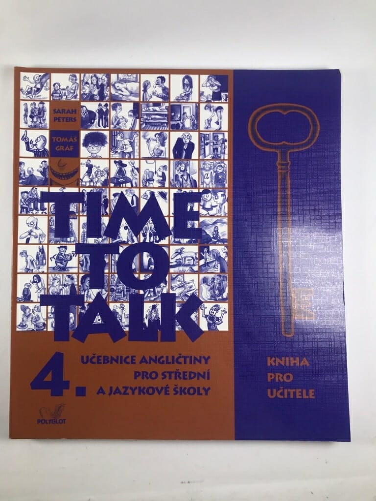 Time to talk 4: Kniha pro učitele - učebnice angličtiny pro střední a ...