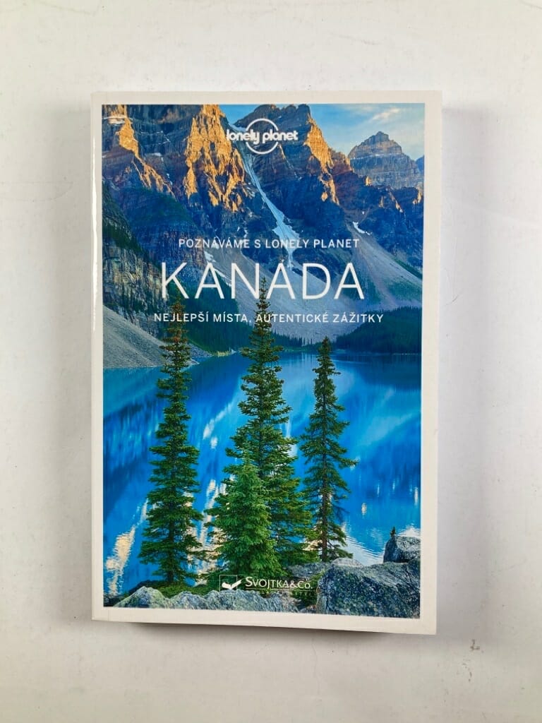 Kanada - Nejlepší místa, autentické zážitky - Carolyn McCarthy John Lee ...