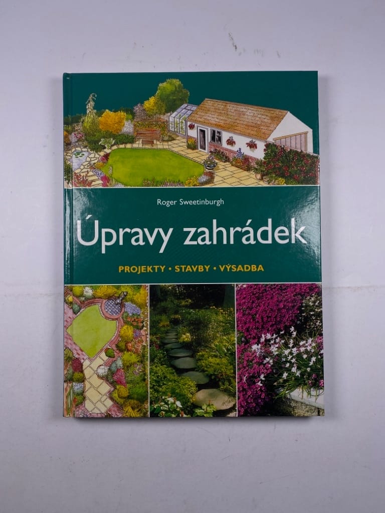 Úpravy zahrádek: projekty, stavby, výsadba - Roger Sweetinburgh od 79 ...