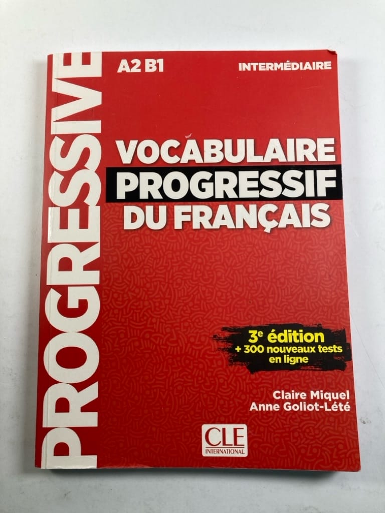 VOCABULAIRE PROGRESSIVE DU FRANCAIS: NIVEAU INTERMEDIAIRE 3 - kolektiv ...