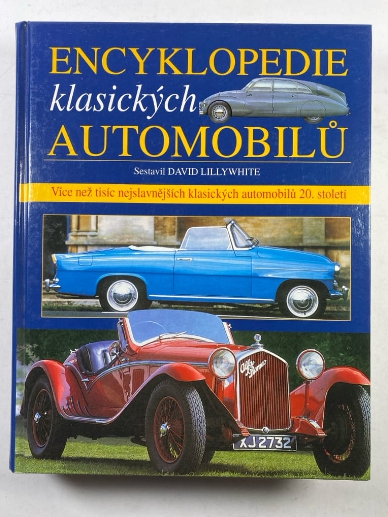Encyklopedie klasických automobilů: více než tisíc nejslavnějších ...