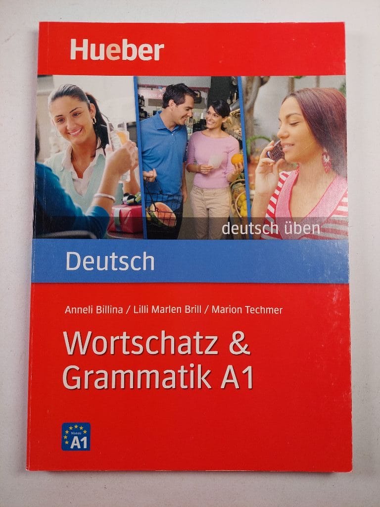 Deutsch Wortschatz & Grammatik A1 - Anneli Billina, Lilli Marlen Brill ...