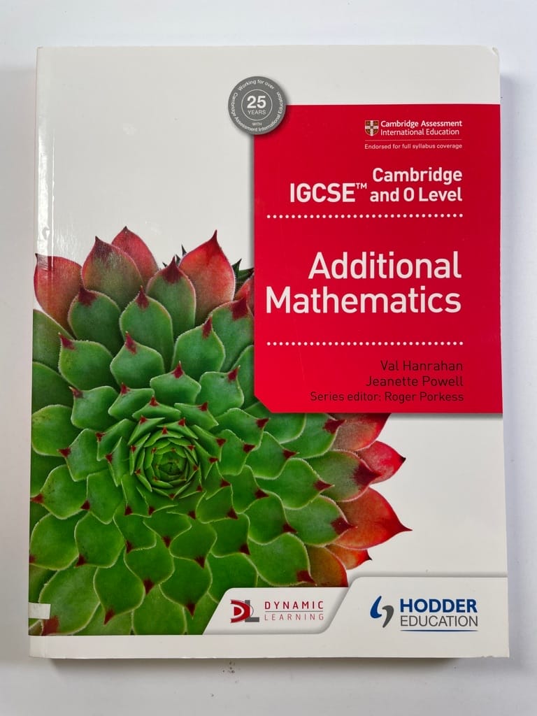 Cambridge IGCSE and O Level Additional Mathematics: Hodder Education ...