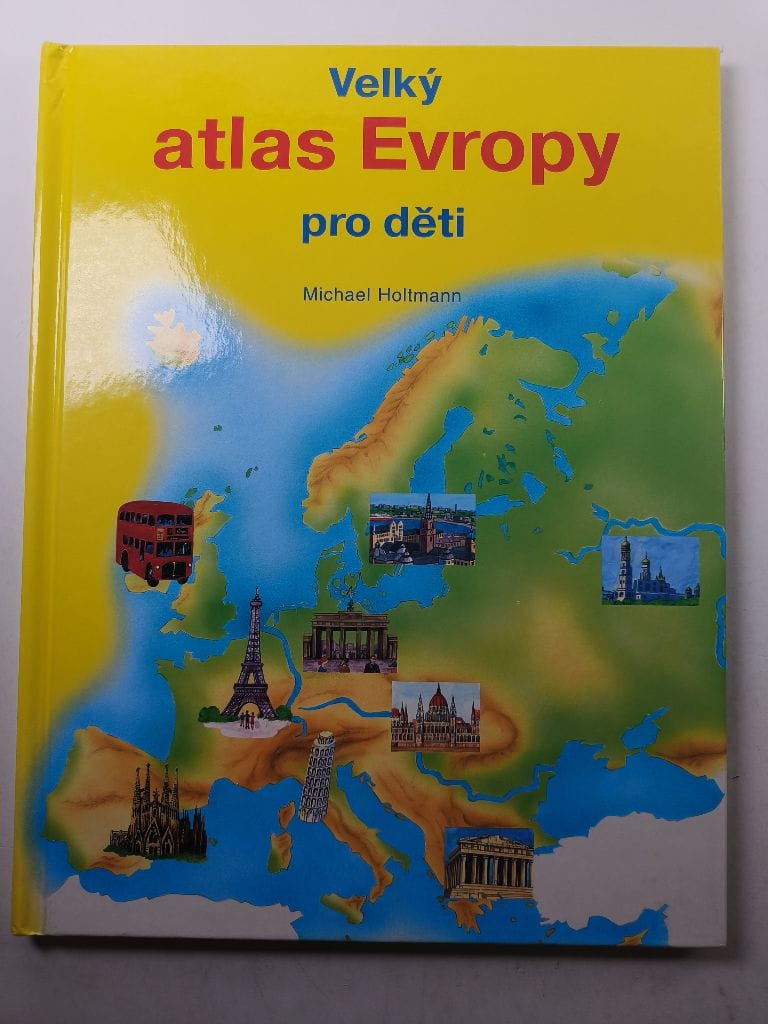 Velký atlas Evropy pro děti - Michael Holtmann od 49 Kč | Reknihy